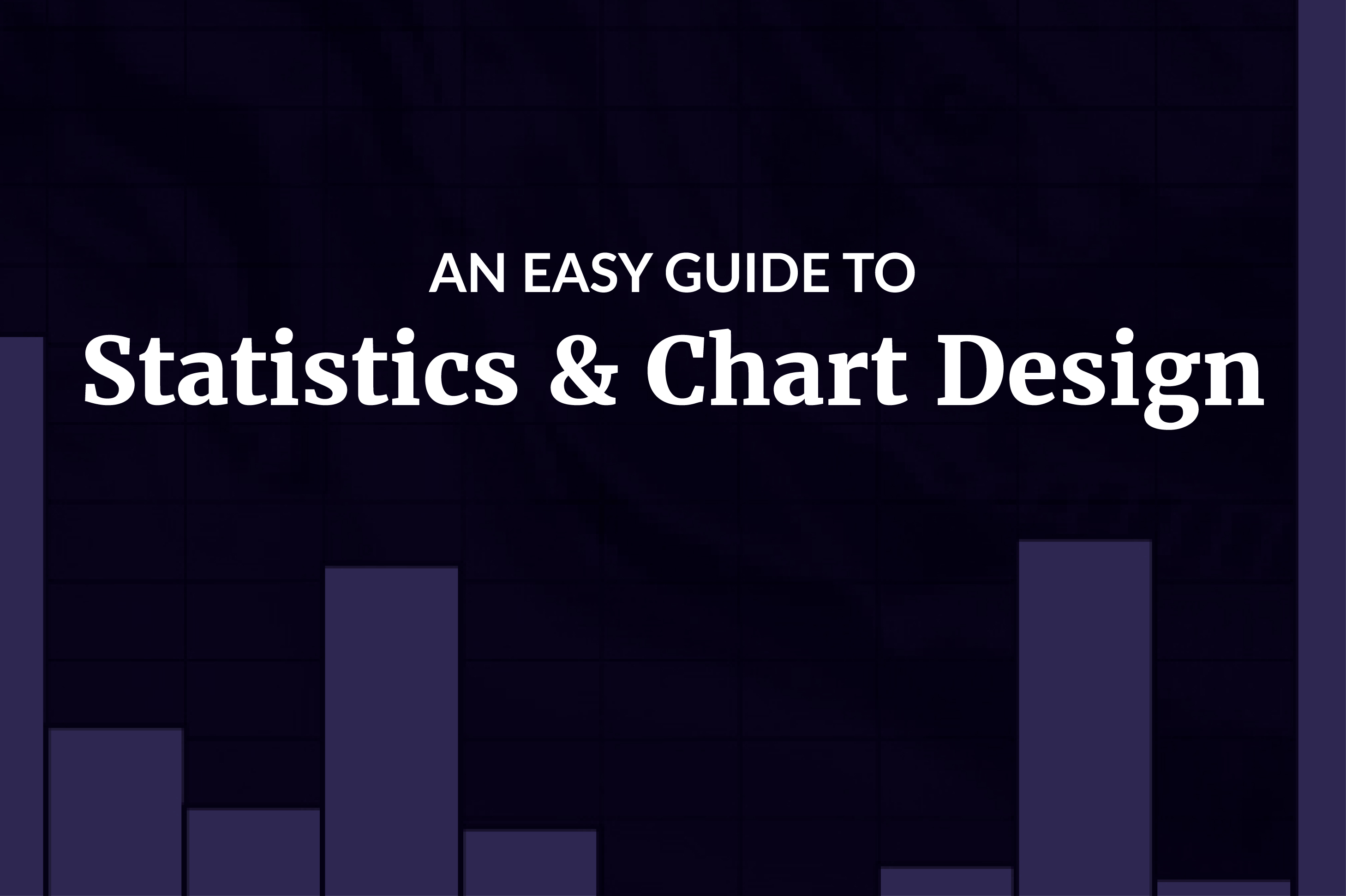 Identify Statistics and Create Successful and Ethical Chart Design